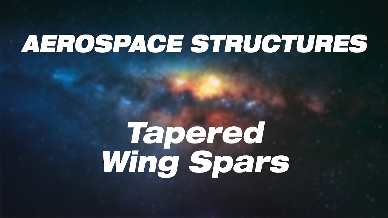 Aerospace Structures - Tapered Wing Spars (Türkçe) - YouTube
