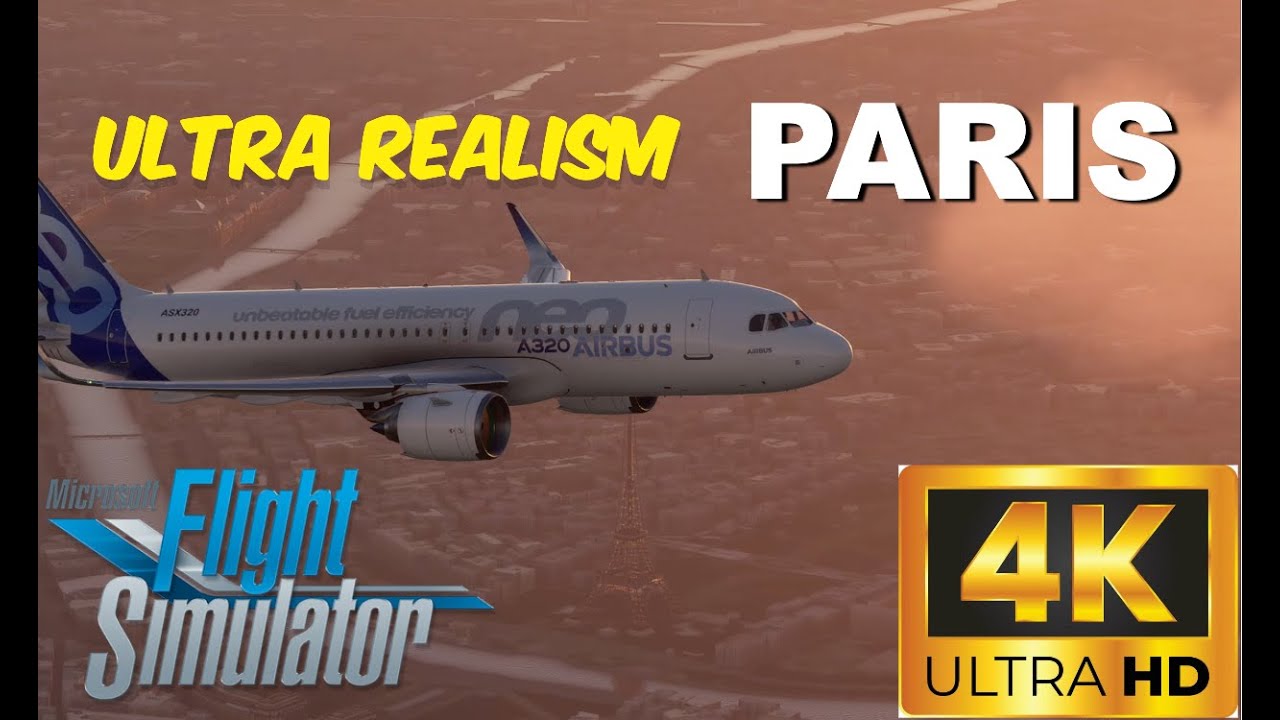Microsoft Flight Simulator: ULTRA REALISM! Paris | A320 neo | LFPB ...