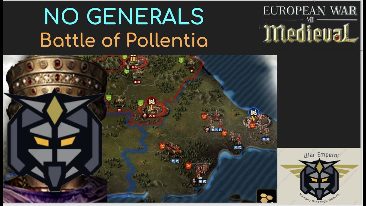 European War 7 (EW7): NO GENERALS Battle of Pollentia, I Last of the ...