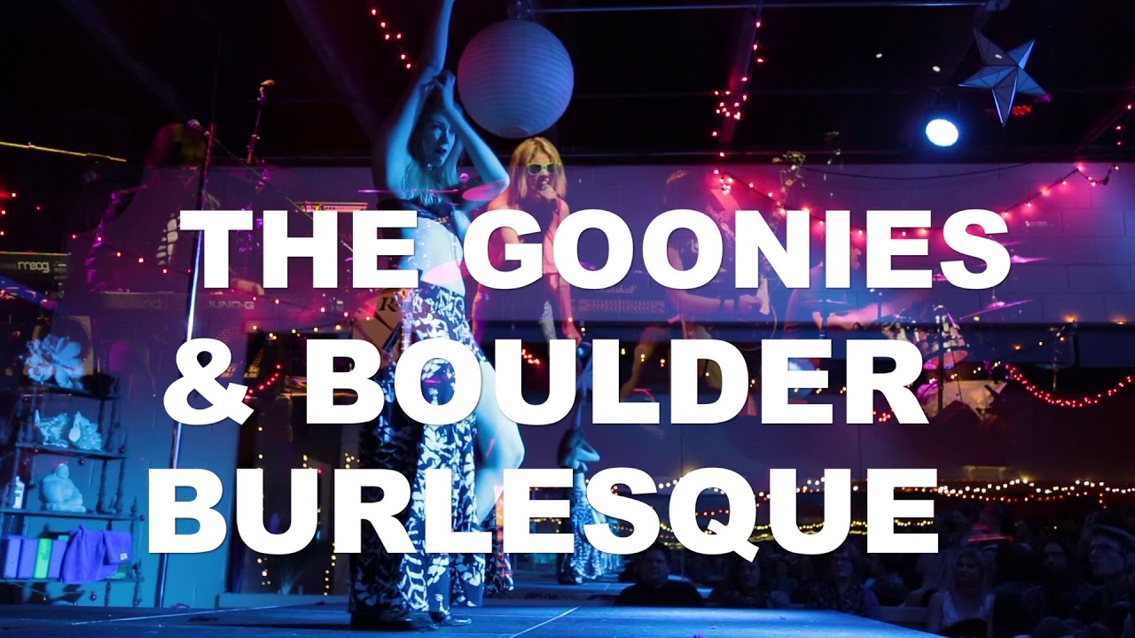 The Goonies & Boulder Burlesque Promo - YouTube