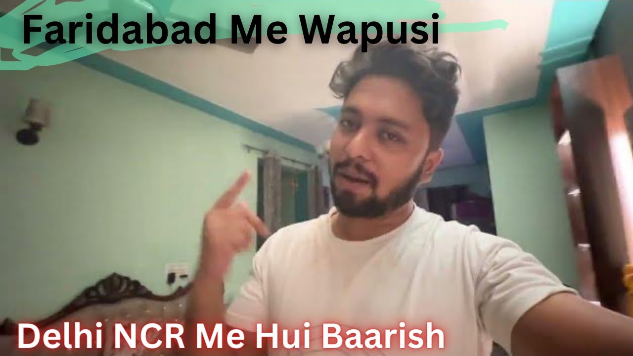 We Came Back To Faridabad || Piyush K Vlogs - YouTube