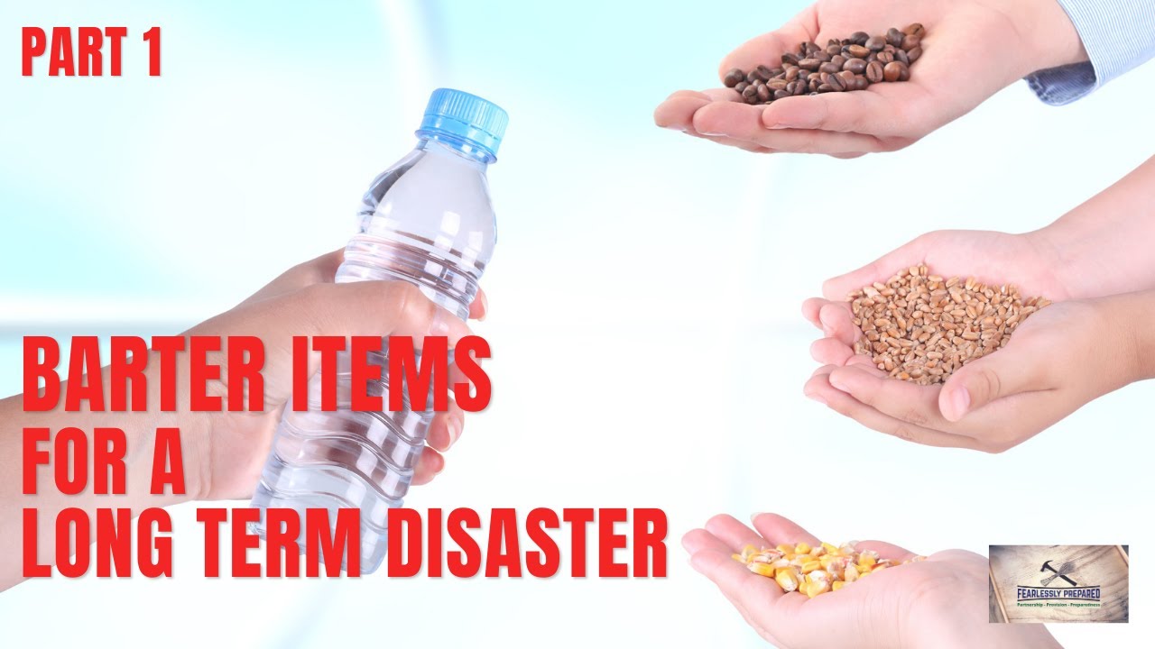 Barter Items for a long term disaster (Part 1) - YouTube
