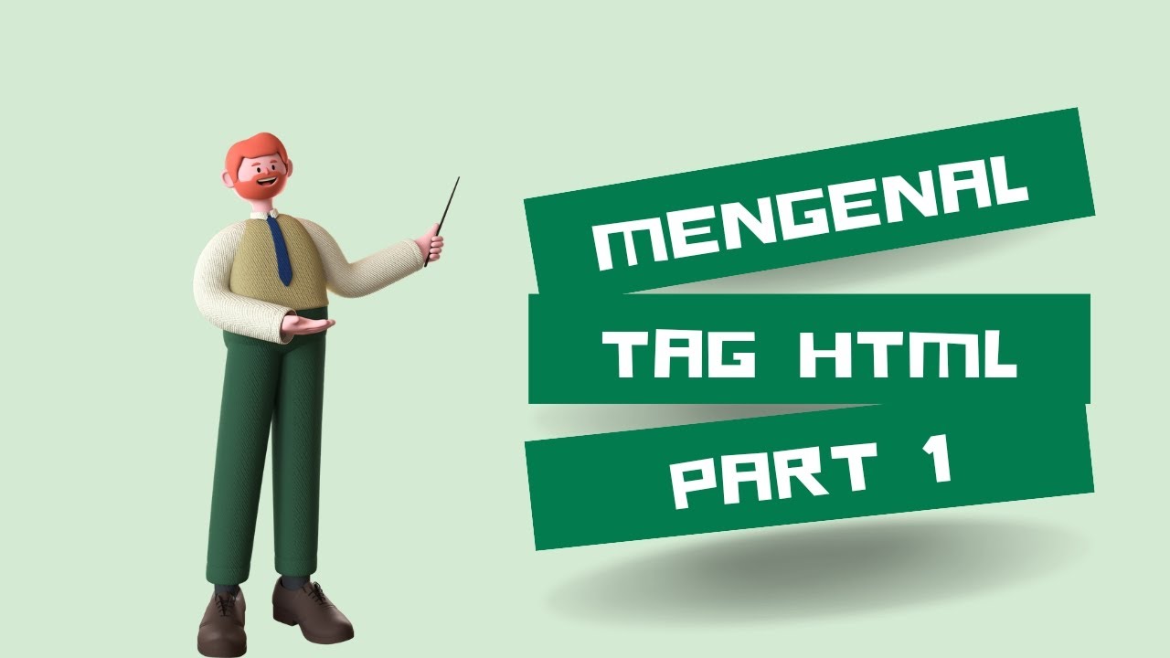 Mempelajari Tag pada html part 1 - YouTube