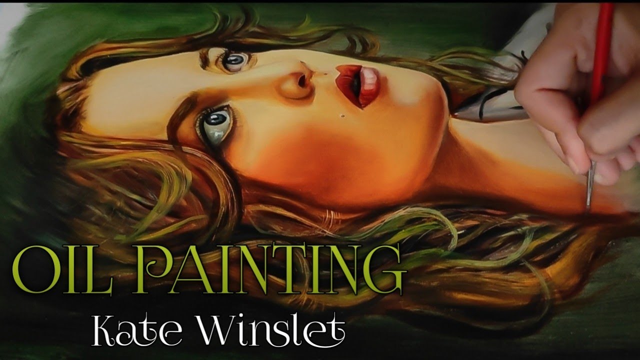 Oil Painting of beautiful Kate Winslet actress of TITANIC - YouTube