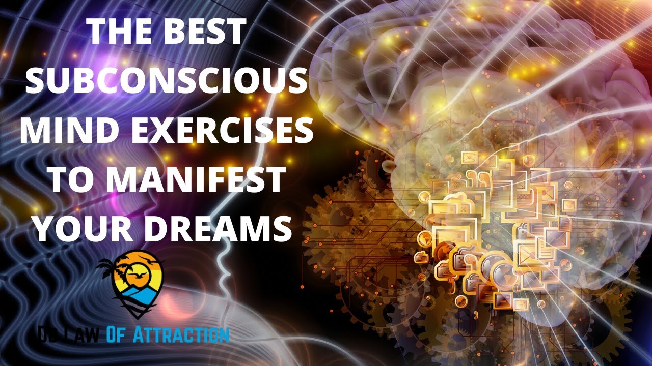 Use these Subconscious Mind Exercises to Achieve Your Dreams - YouTube