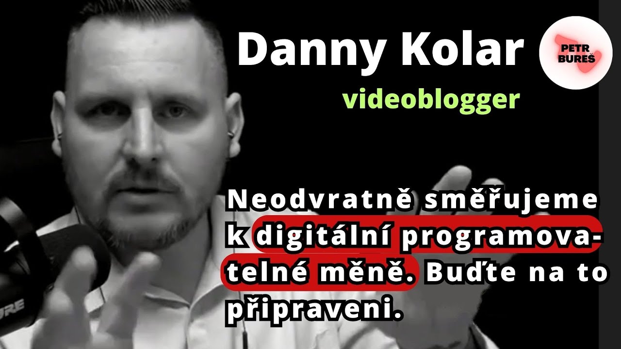 Danny Kollar: Neodvratně směřujeme k digitální programovatelné měně ...