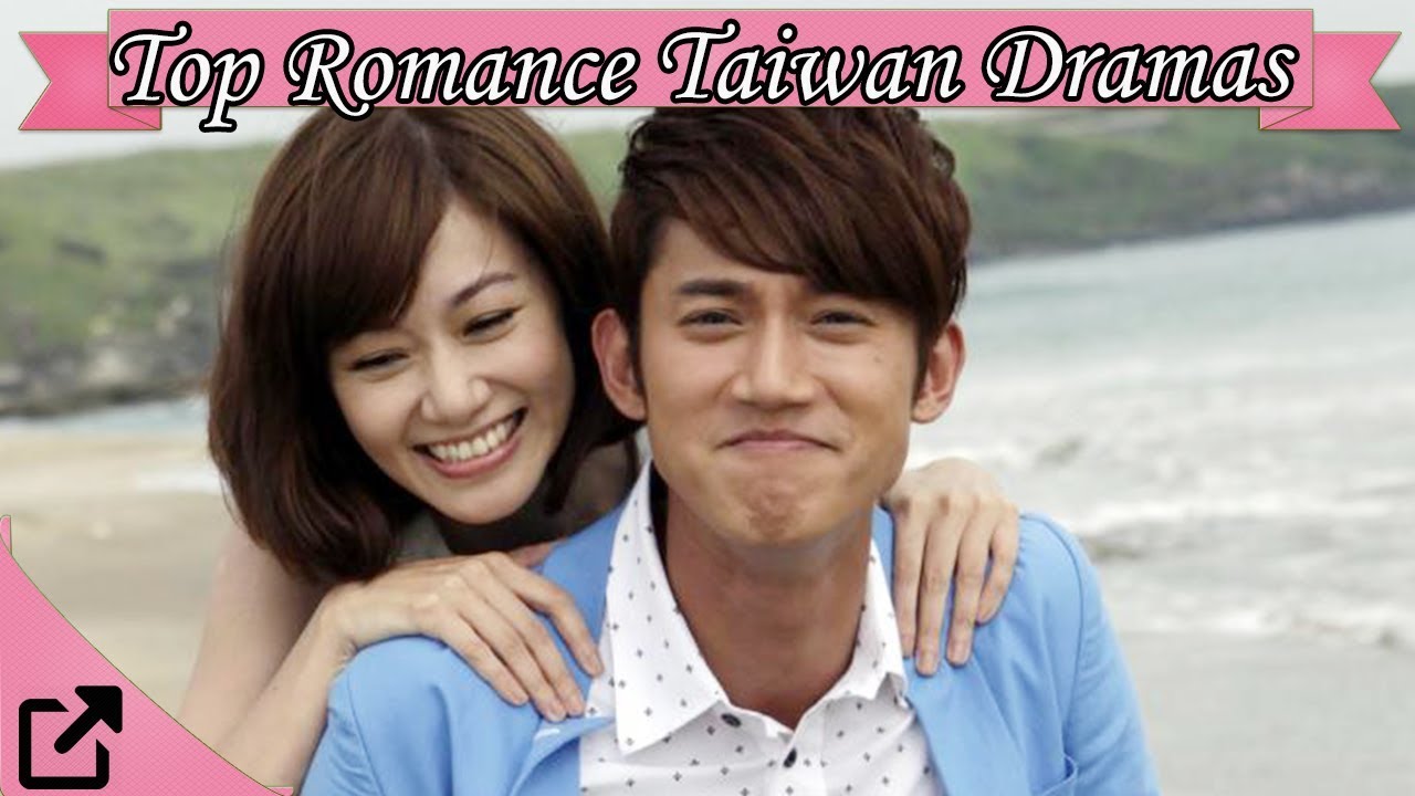 Top 50 Romance Taiwanese Dramas 2017 - YouTube