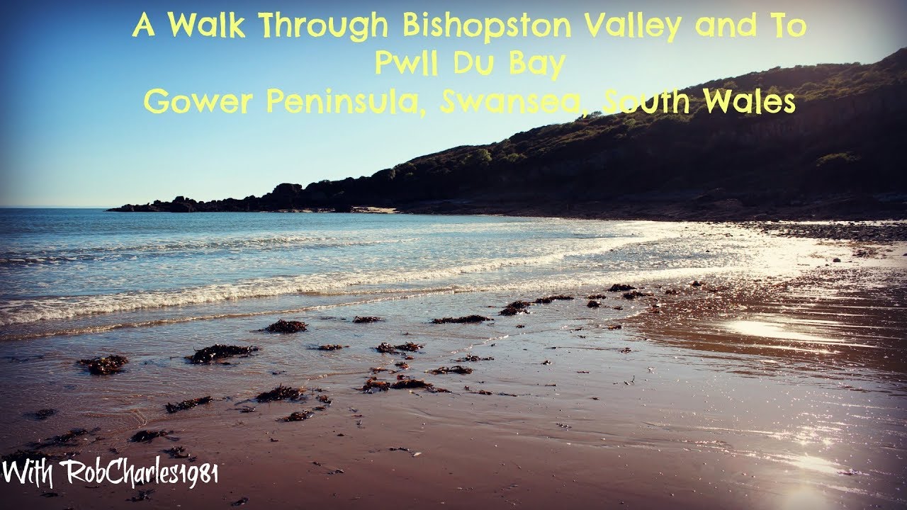 A Walk Through Bishopston Valley And To Pwll Du Bay Gower Peninsula ...
