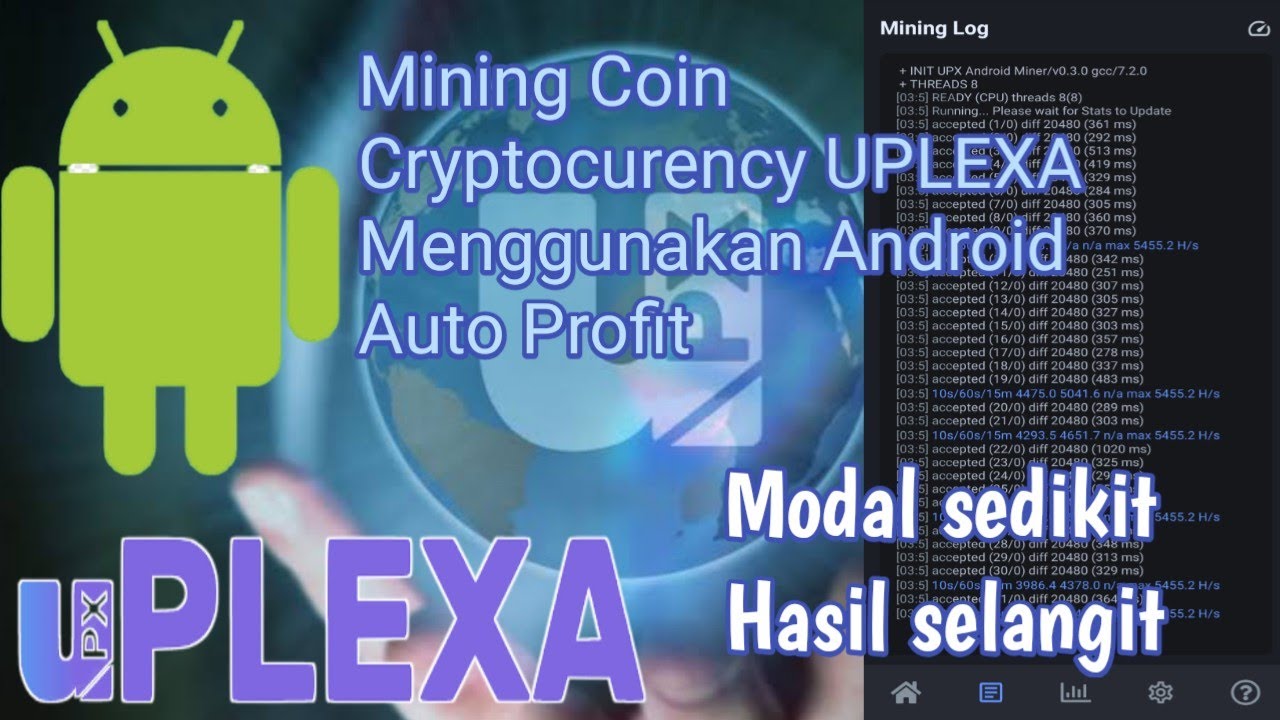 Mining Cryptocurency UPLEXA mengganakan Android auto profit || Salam Cangkul - YouTube