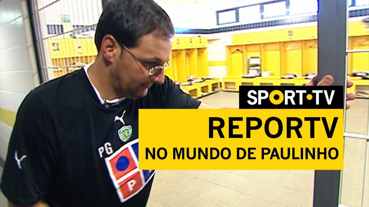 REPORTV - No mundo de Paulinho | SPORT TV - YouTube