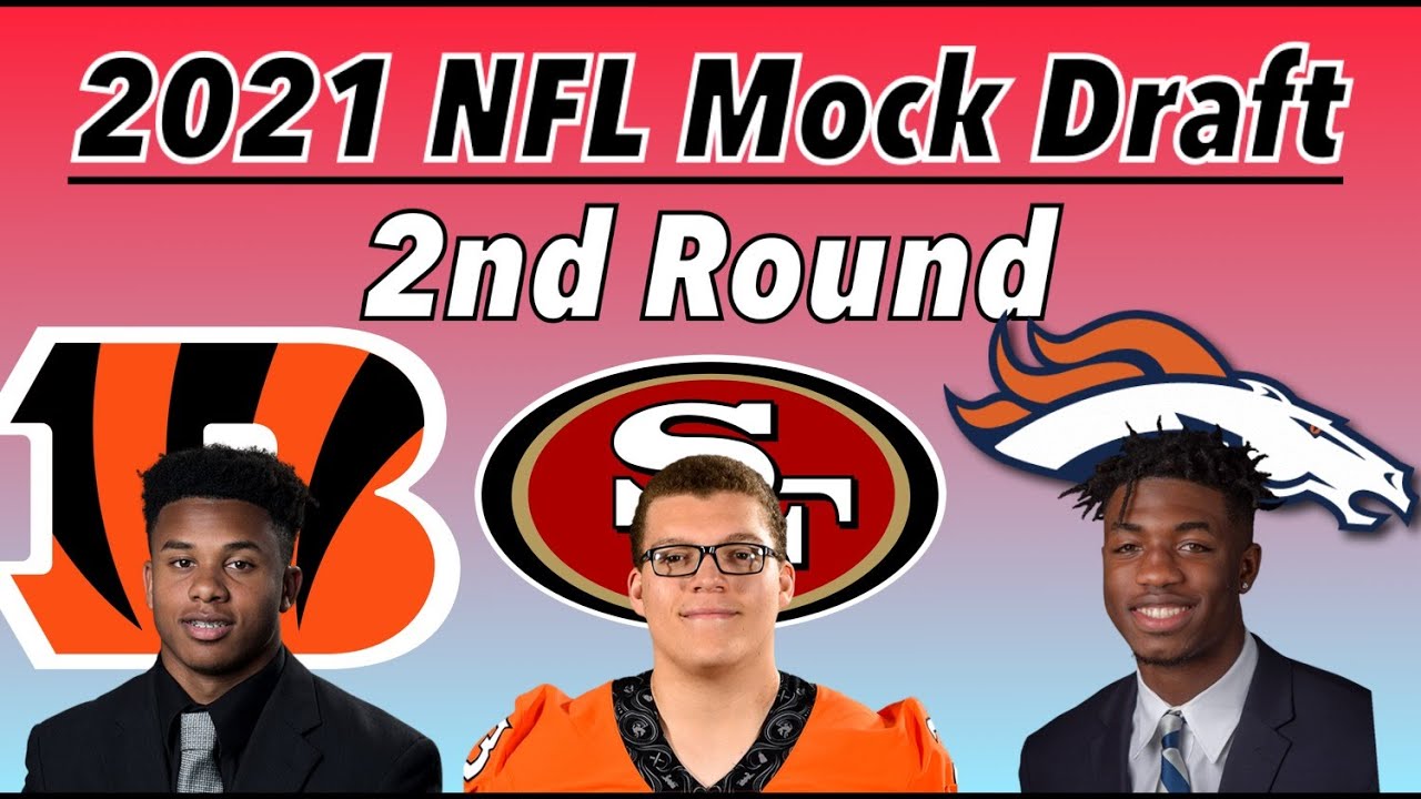2021 NFL Mock Draft - Full 2nd Round I Stars Slide into Round 2? - YouTube