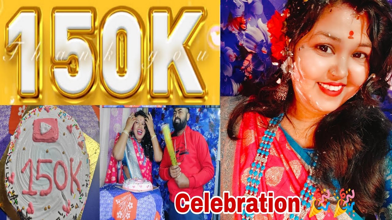 150k celebration 🎉🎉 video, Aaj Ami khub Khushi @aarlifestyel - YouTube