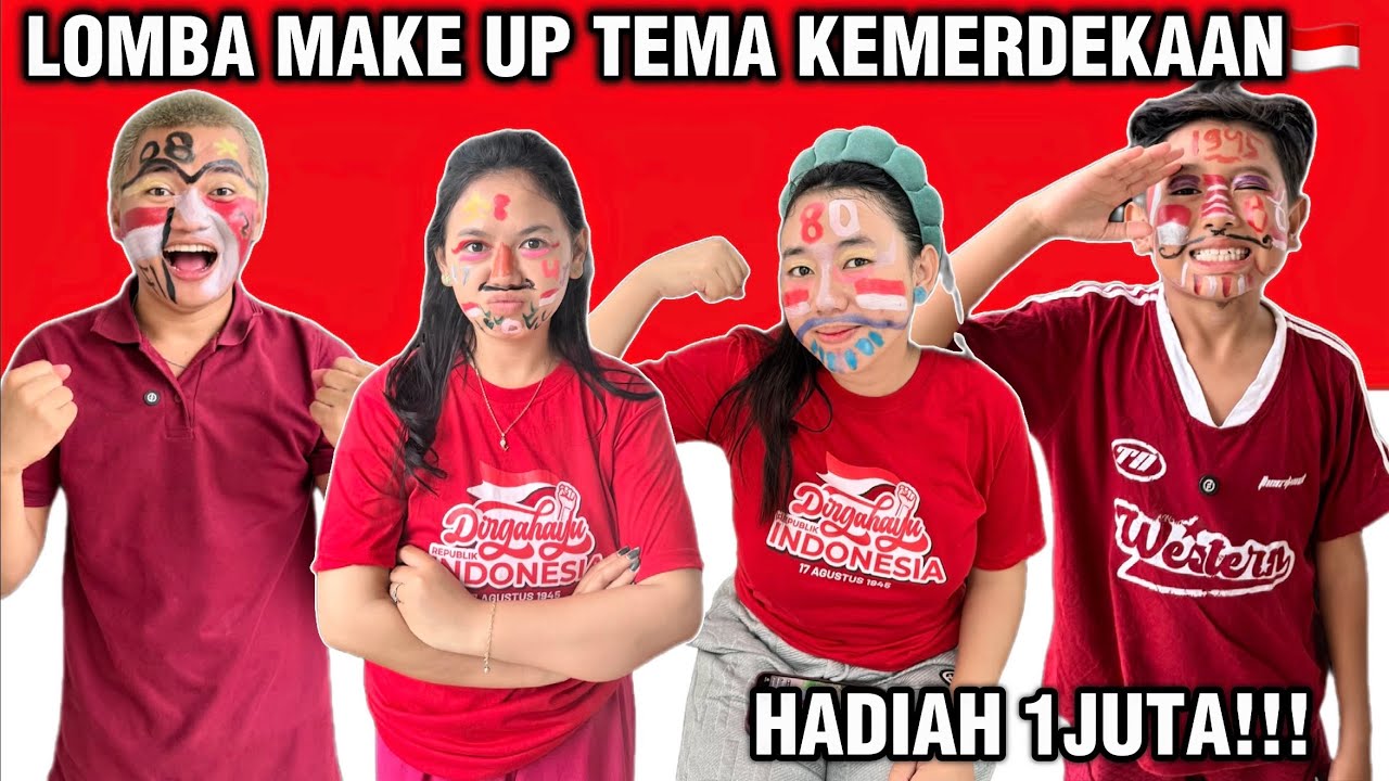 LOMBA MAKE UP TEMA KEMERDEKAAN BARENG FAMILLY HADIAH 1 JUTA !!! - YouTube