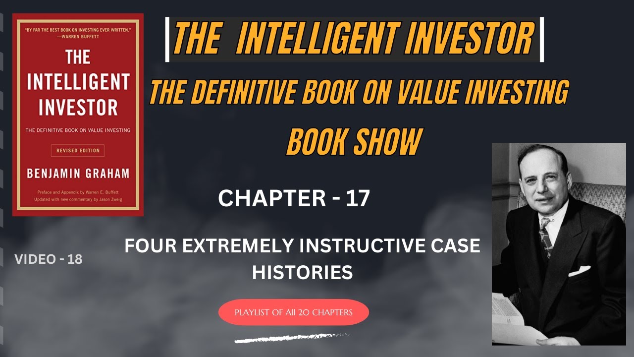 THE INTELLIGENT INVESTOR | Video-18 | Chapter-17 | FOUR EXTREMELY ...