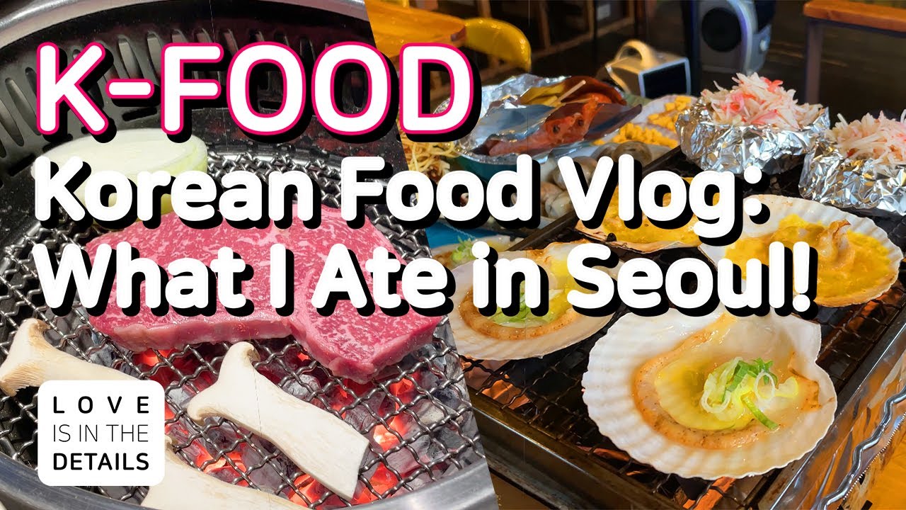 Korean Food Vlog: What I Ate in Seoul #seoultravel #koreanfood #kfood ...