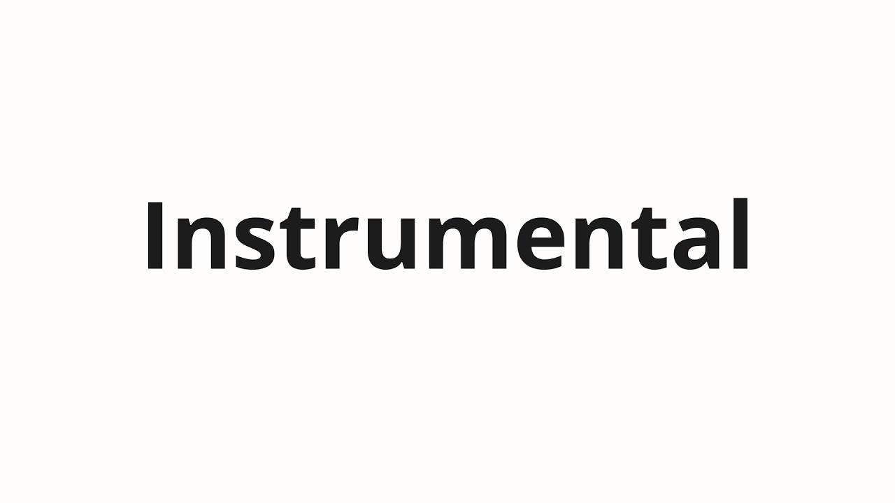 How to pronounce Instrumental - YouTube