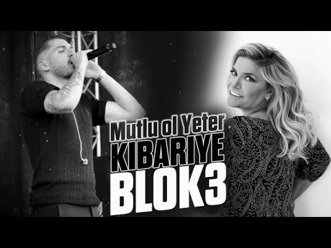 Kibariye & Blok3 - Mutlu Ol Yeter (Remix 2025)