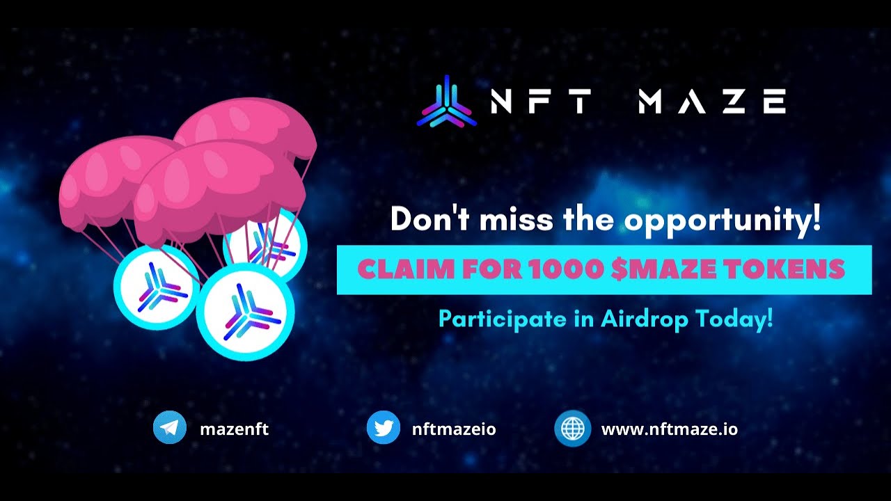 NFT MAZE AIRDROP Nhận 1,000 Maze Tokens Mạng BSC Tiềm Năng - YouTube