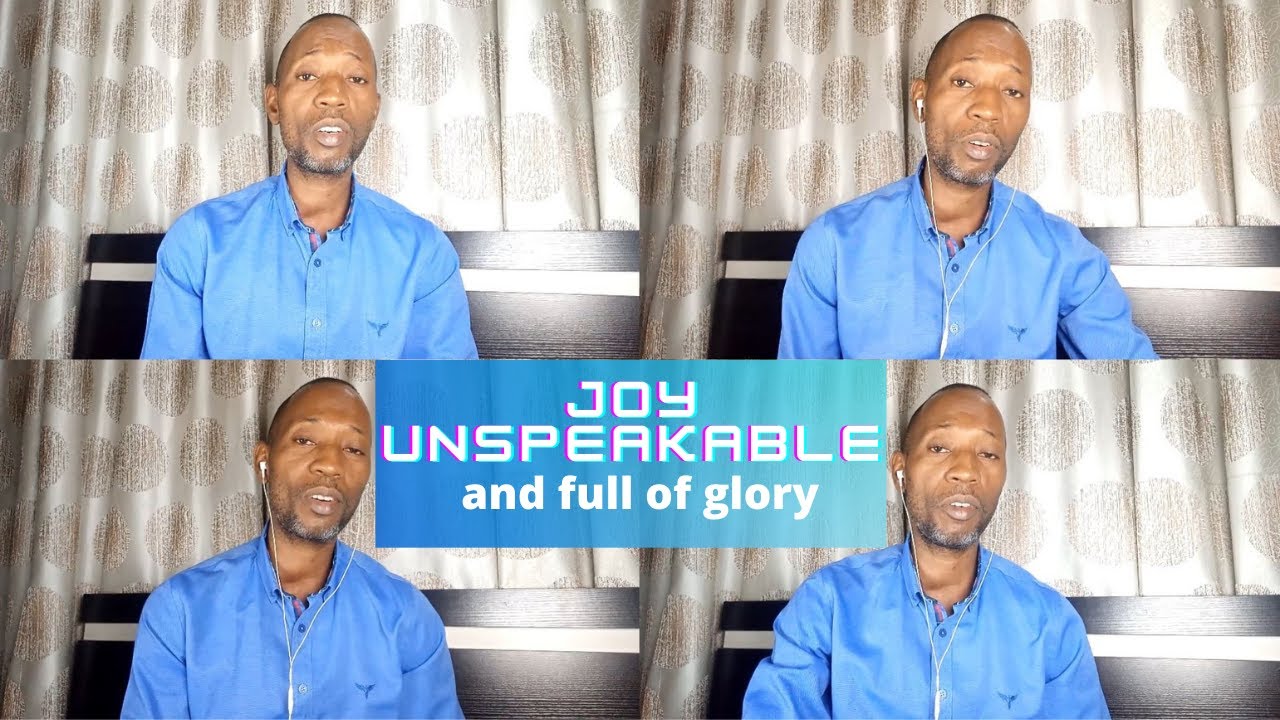 It is Joy Unspeakable and full of Glory - Gospel Hymn - YouTube