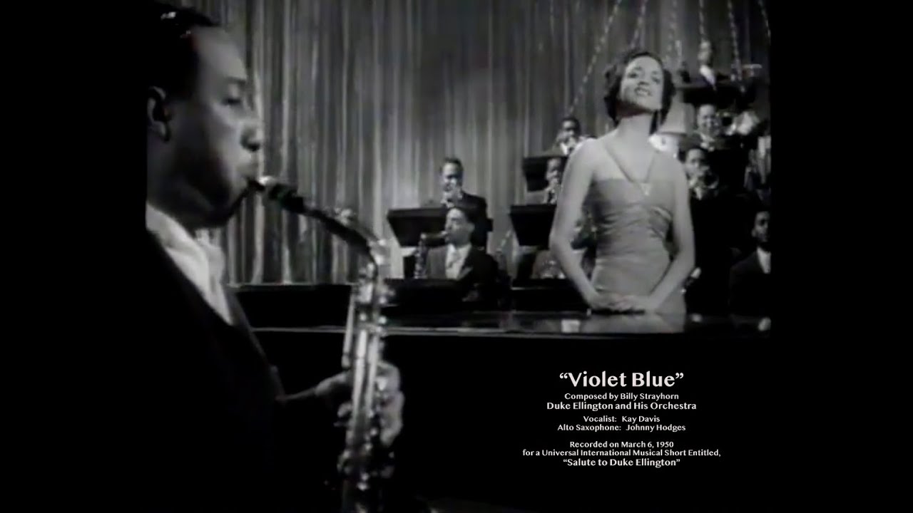 "Violet Blue" Duke Ellington and His Orchestra, with Kay Davis and ...