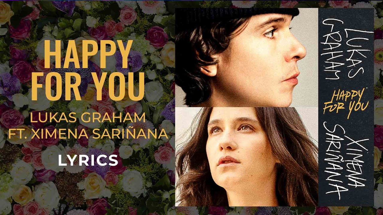 Lukas Graham, Ximena Sariñana - Happy For You (LYRICS) - YouTube