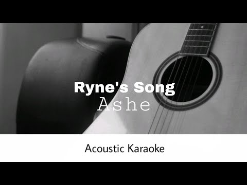 Ashe - Ryne's Song (Acoustic Karaoke) - YouTube
