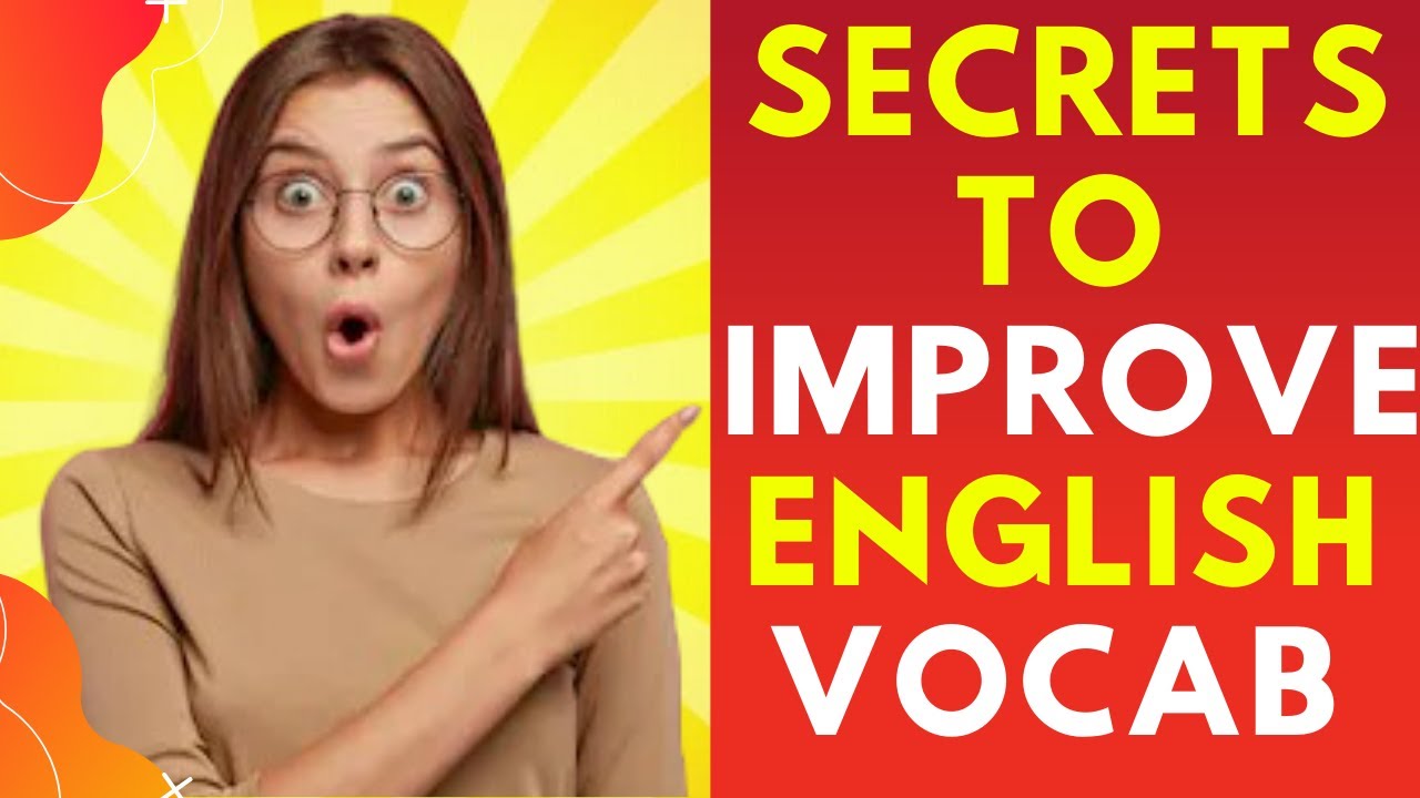 Secrets To Improve English Vocabulary In 2020 New How To Learn New Secrets To Improve English Vocabulary In 2020 New How To Learn New