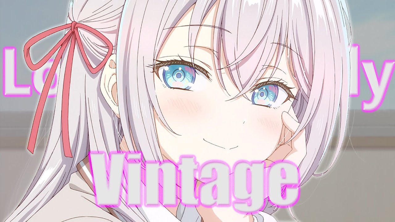 Lonely Lonely - Vintage [AMV/EDIT] Alya Sometimes Hides Her Feelings in Russian - YouTube