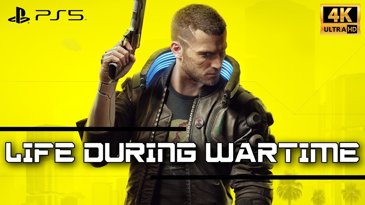 CYBERPUNK 2077 - LIFE DURING WARTIME - YouTube