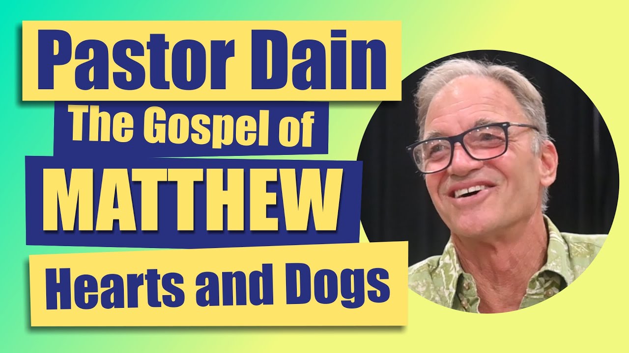Pastor Dain: Hearts and Dogs - Matthew 14:34--15:28 - YouTube