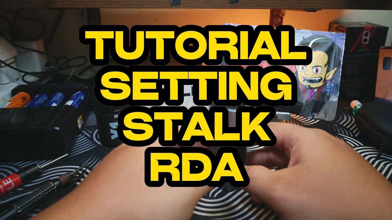 TUTORIAL SETTING STALK RDA - YouTube