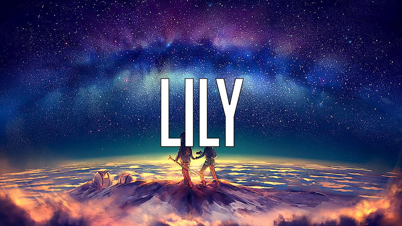 Alan Walker - Lily (Lyrics) - YouTube