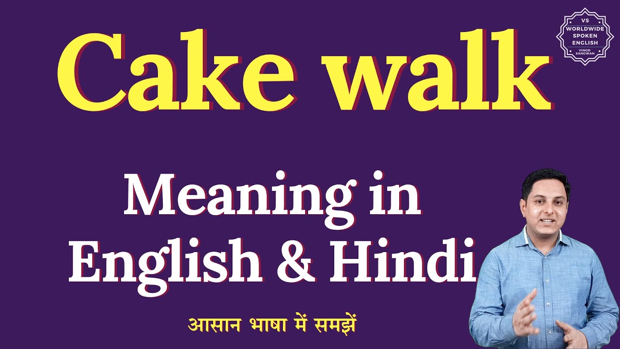 What does "Cake walk" mean? Explained meaning of "Cake walk" in English ...