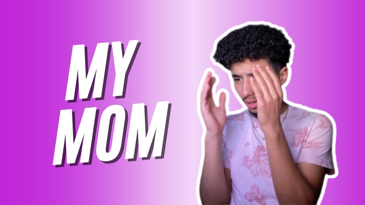 My Mom Youtube