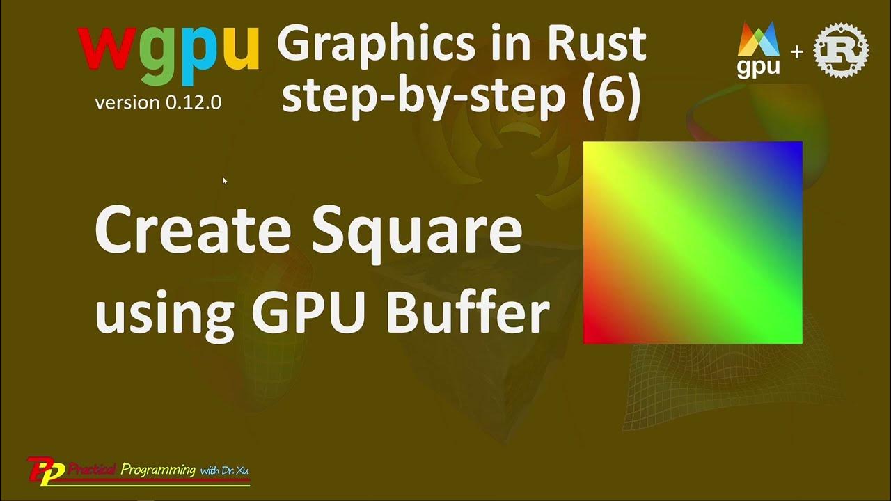 Rust wgpu (6): Create Square using GPU Buffer - YouTube