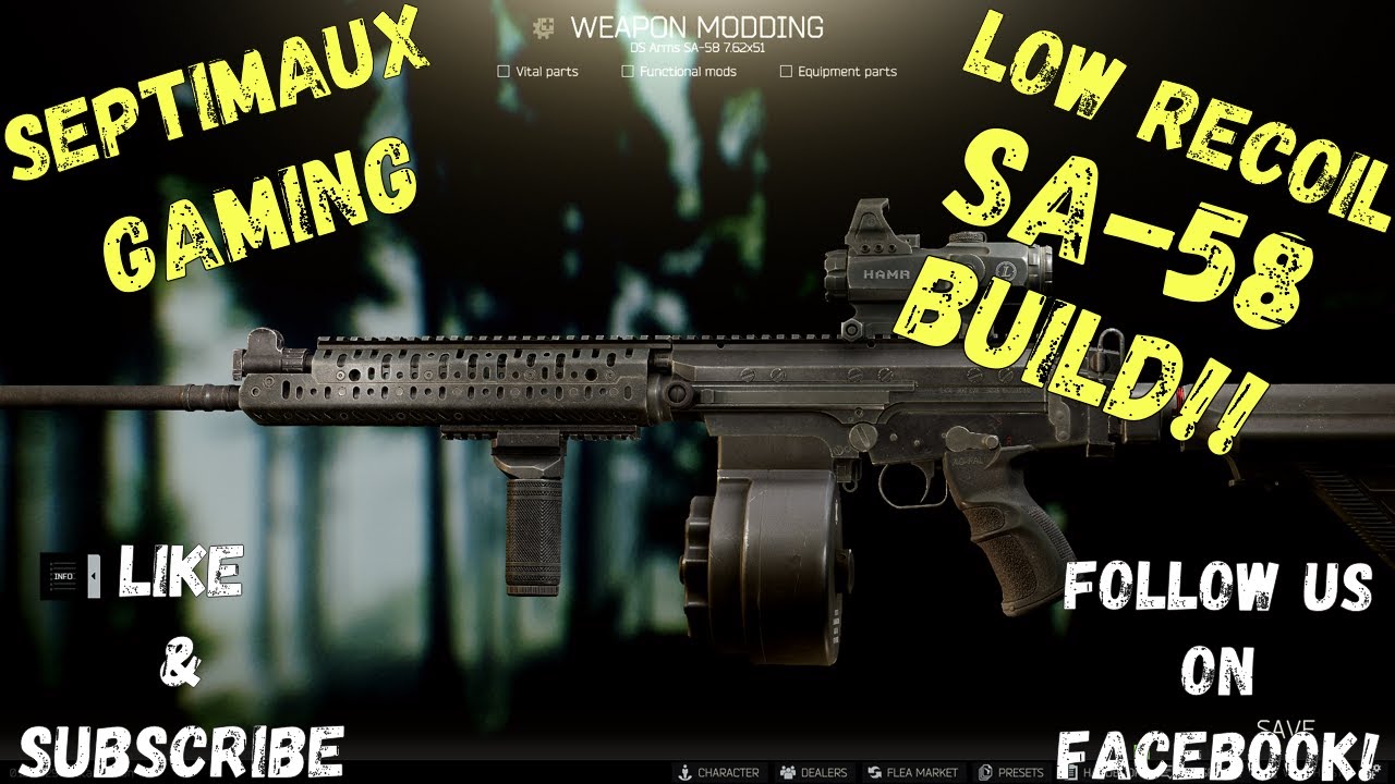 SA-58 Low Recoil build! - .12 - Escape From Tarkov - YouTube