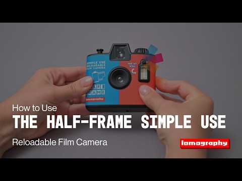 How to Use the Lomography Half-Frame Simple Use Reloadable Camera