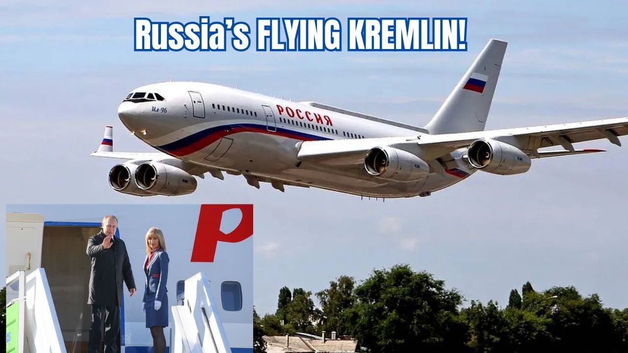 Putin's Air Force One: Secrets of the Il-96 & Rossiya Special Flight ...