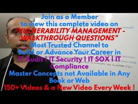 IT with Varun Vohra-ITGC-Information Security-Vulnerability Management-Walkthrough Questions ...