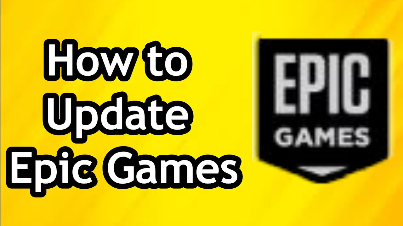 How to Update Epic Games - YouTube