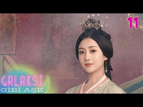 Galaksi Gibi Aşk l 11. Bölüm l Love Like The Galaxy l Leo Wu, Zhao Lusi l  星汉灿烂