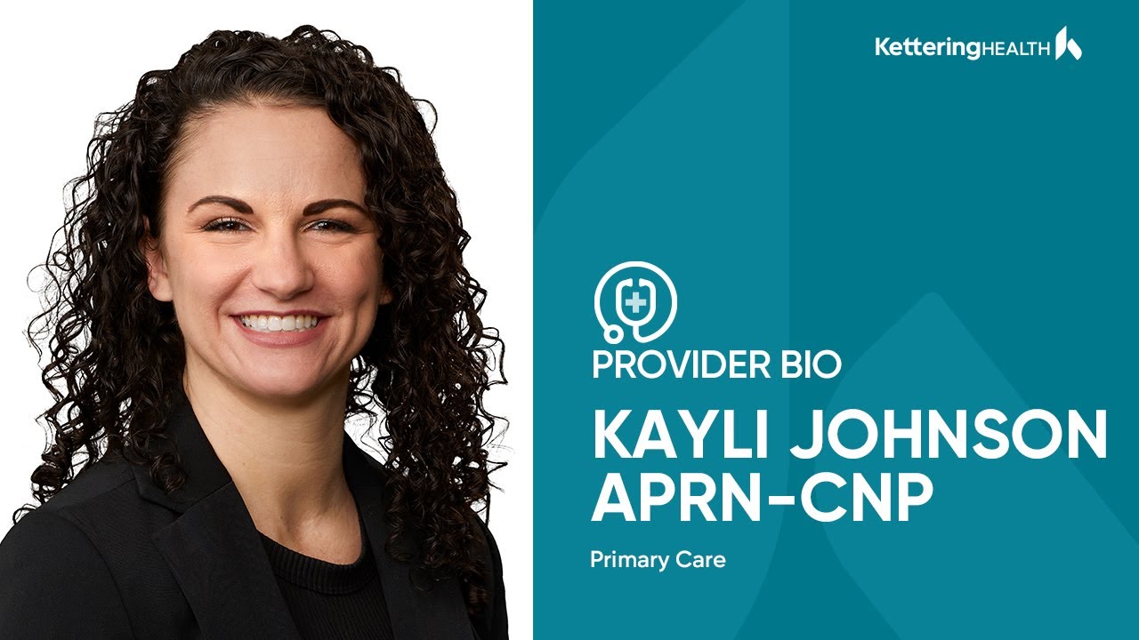 Kayli Johnson, APRN-CNP | Primary Care Provider - YouTube