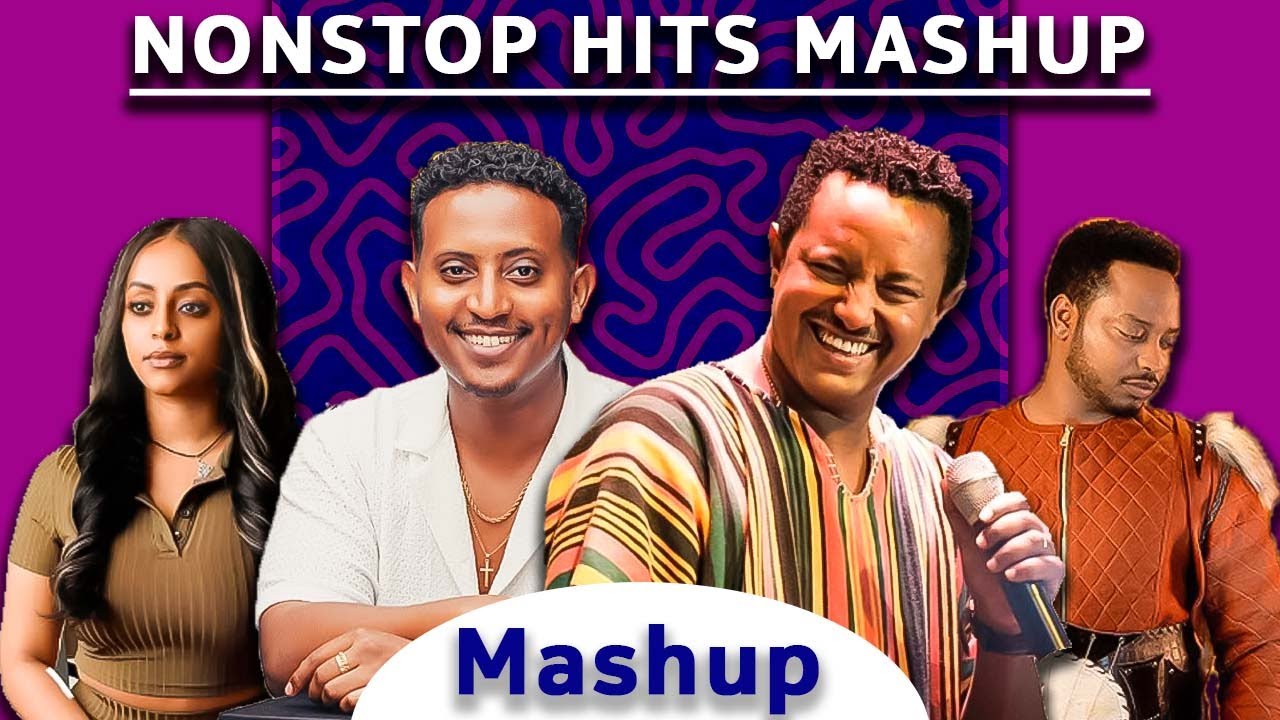 Teddy Afro, Leul Sisay, Veronica Adane, Mastewal Eyayu, Mikaya Behailu ...