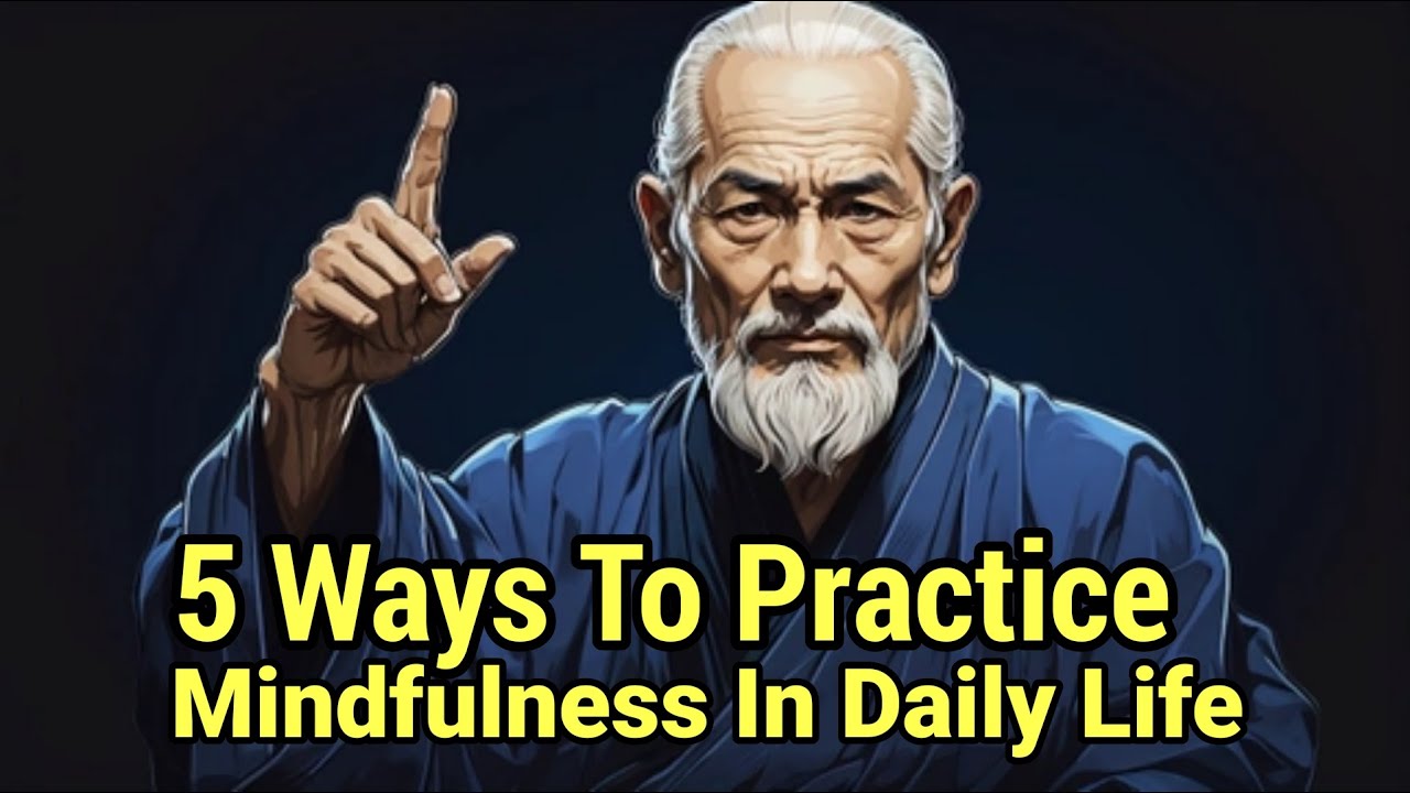 Five Ways To Practice Mindfulness In Daily Life | Zen Motivation - YouTube