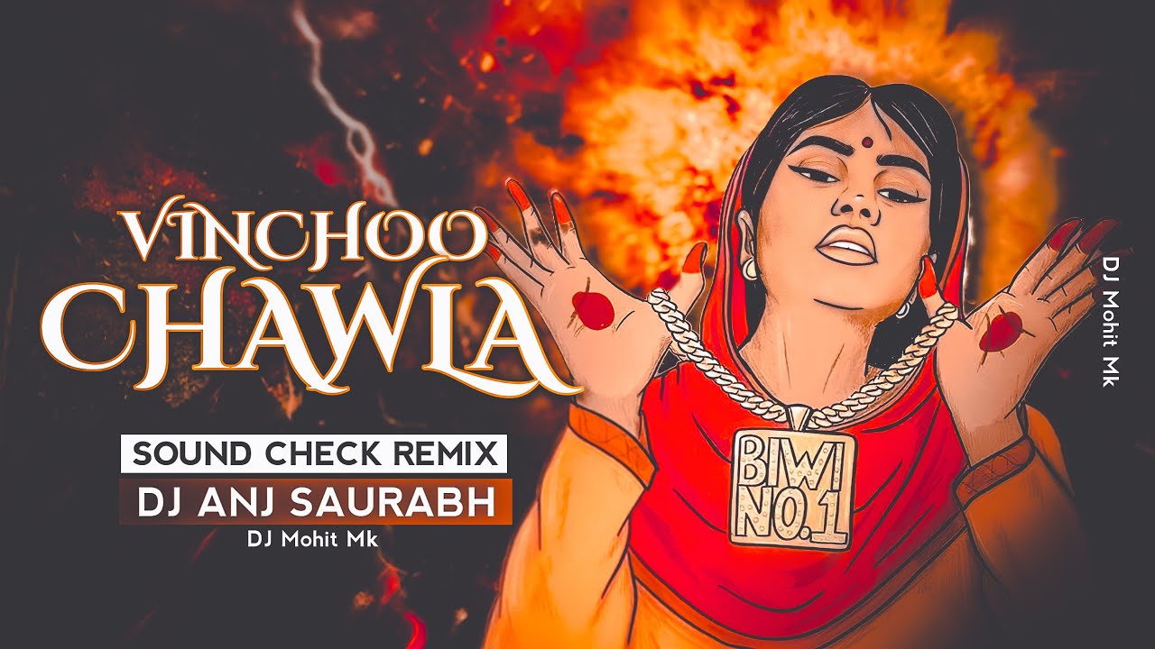 Vinchoo Chawla | Dj Sound Check Mix | Dj ANJ SAURABH | Vinchoo Chawla ...