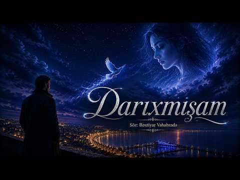 💔 Yaman Darıxmışam… | Bəxtiyar Vahabzadə şeiri 🥀