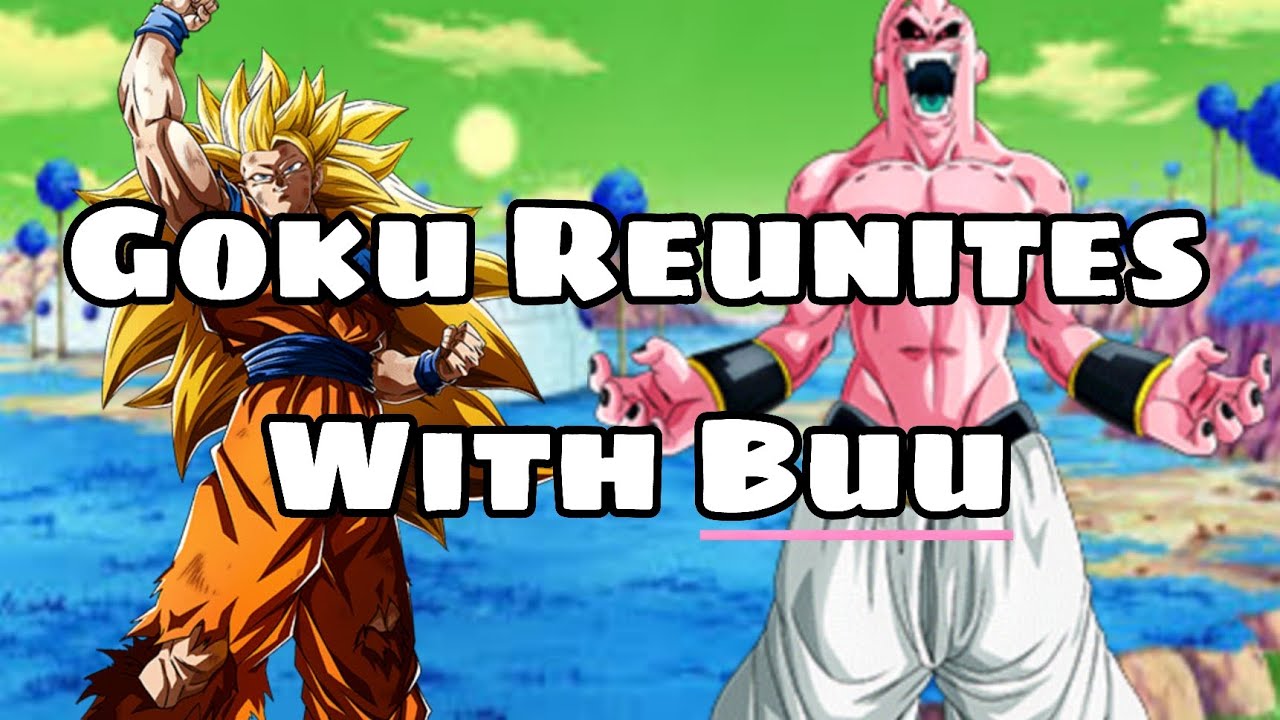 Goku Reunites With Buu | Melon Playground - YouTube