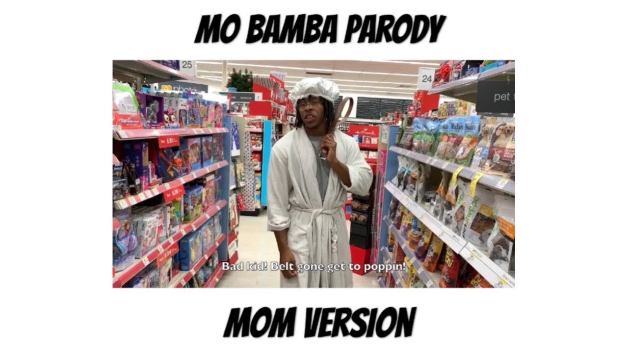 Mo Bamba Parody - MOM's VERSION - YouTube