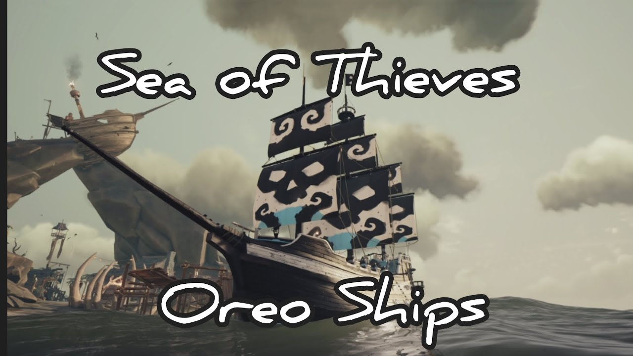 Sea of Thieves - Oreo Ship Cosmetics (Valiant Corsair Hull, Flag and ...