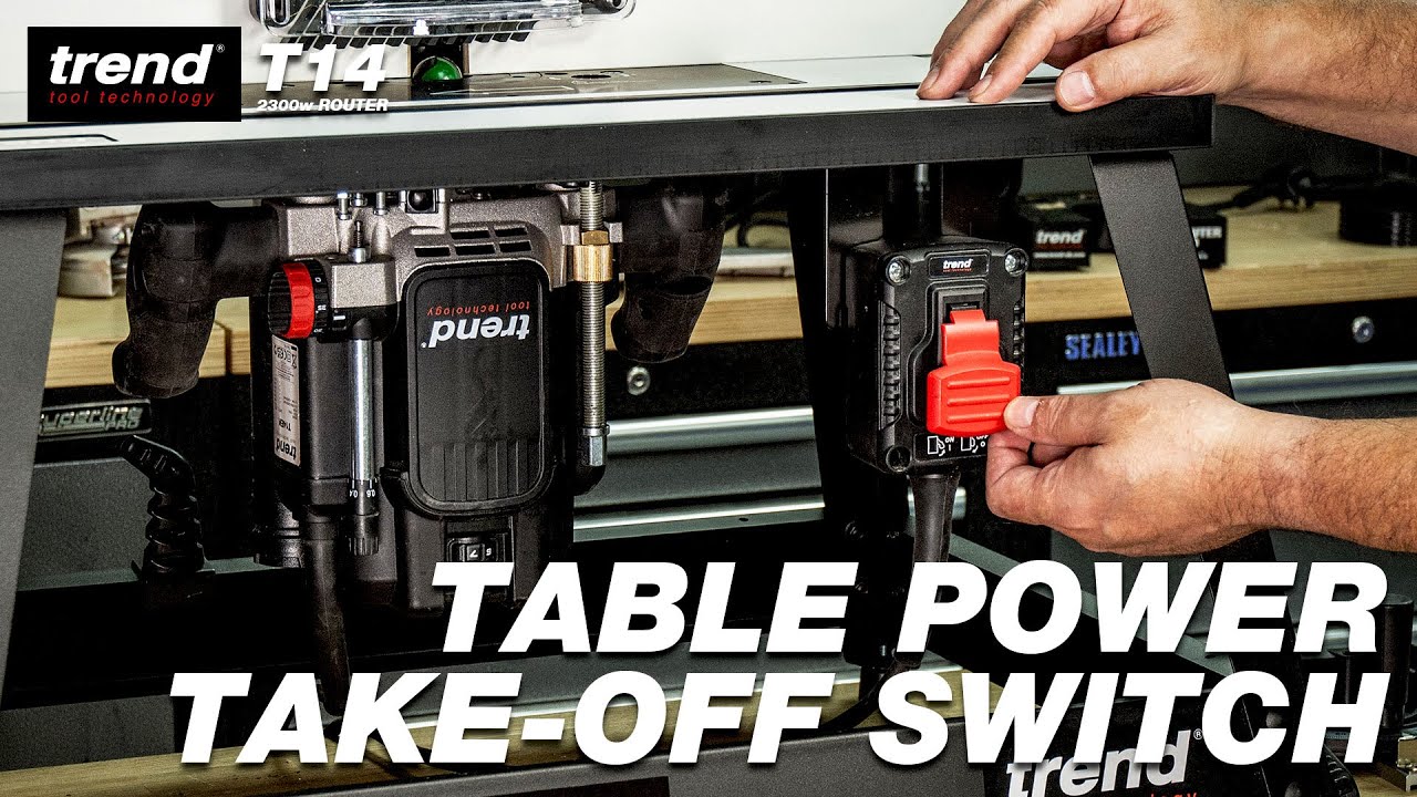 Table Power Take-Off Switch | Trend T14 2300W Variable Speed Workshop ...